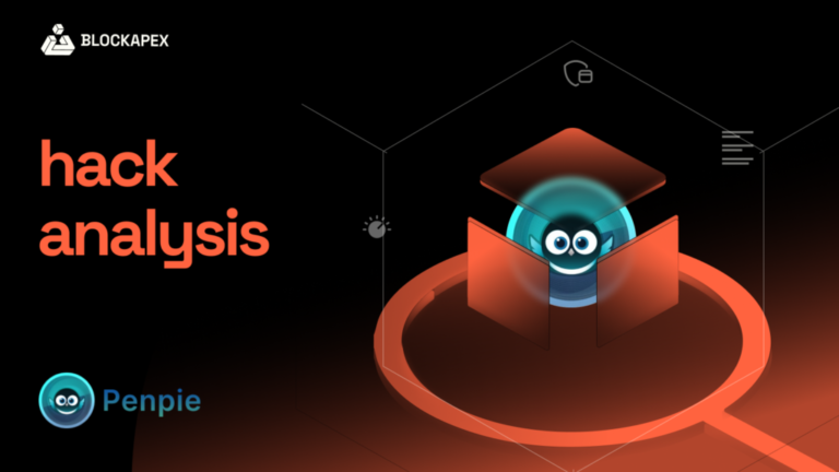Penpie Hack Analysis - BlockApex