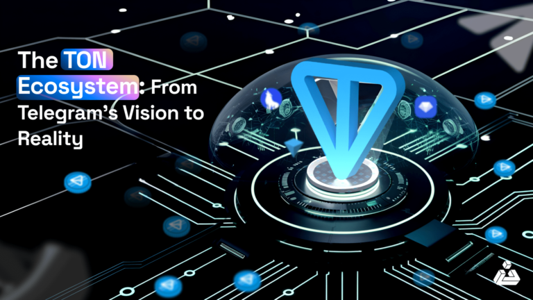 The TON Ecosystem: From Telegram’s Vision to Reality - BlockApex