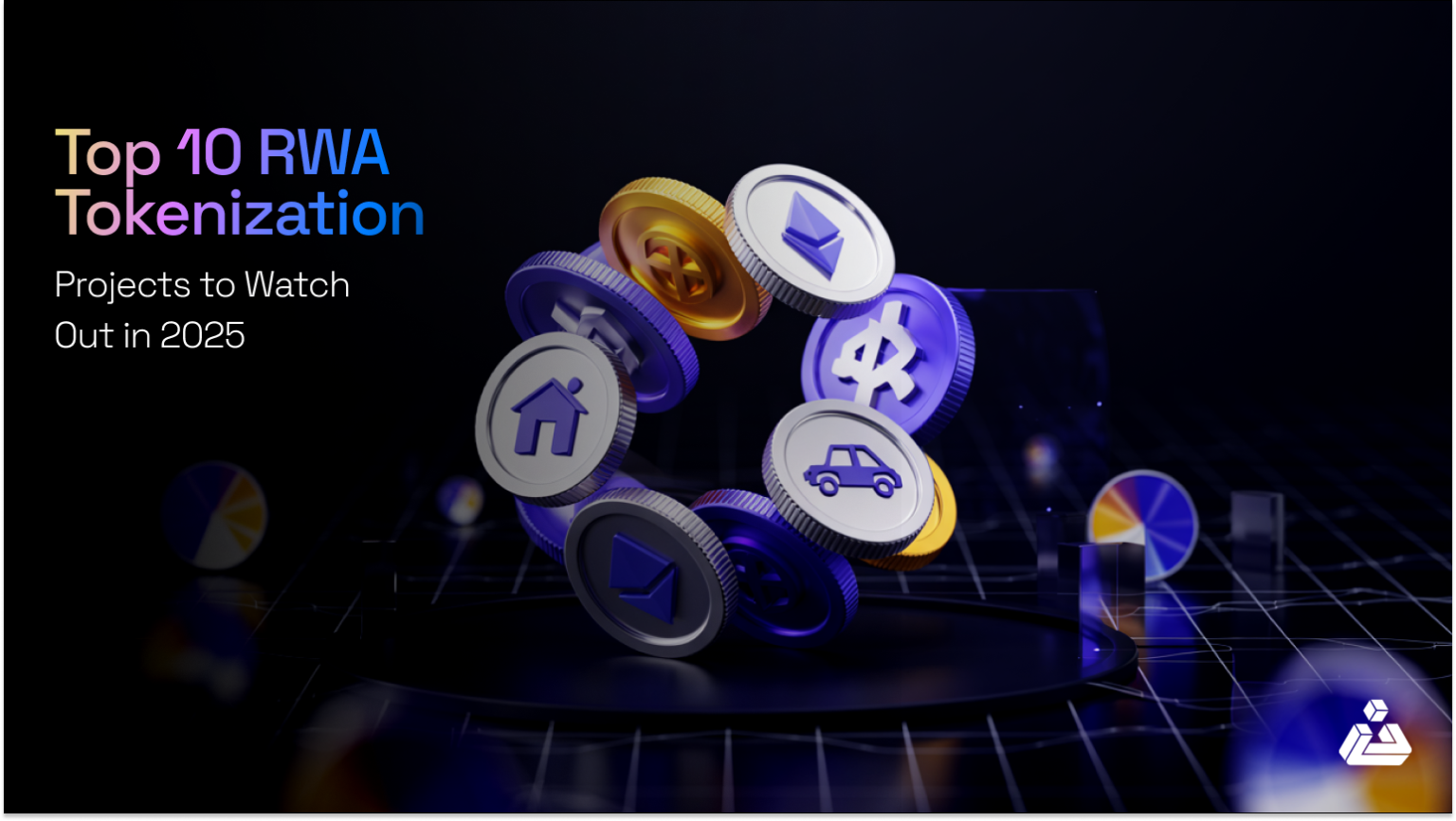 Top 10 RWA Tokenization Projects to Watch Out in 2025 - BlockApex